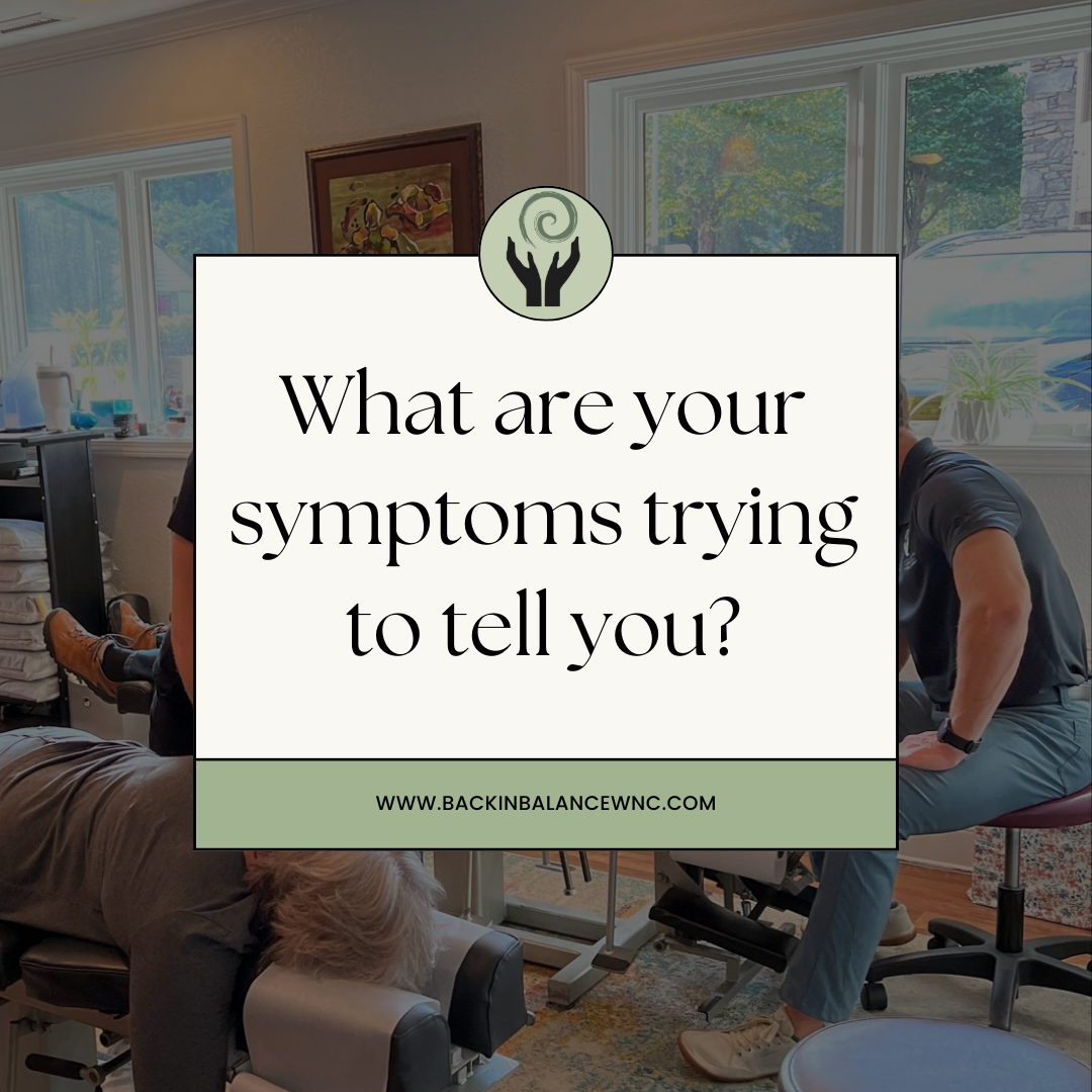 What Your Symptoms are Telling You! | Back In Balance Asheville
